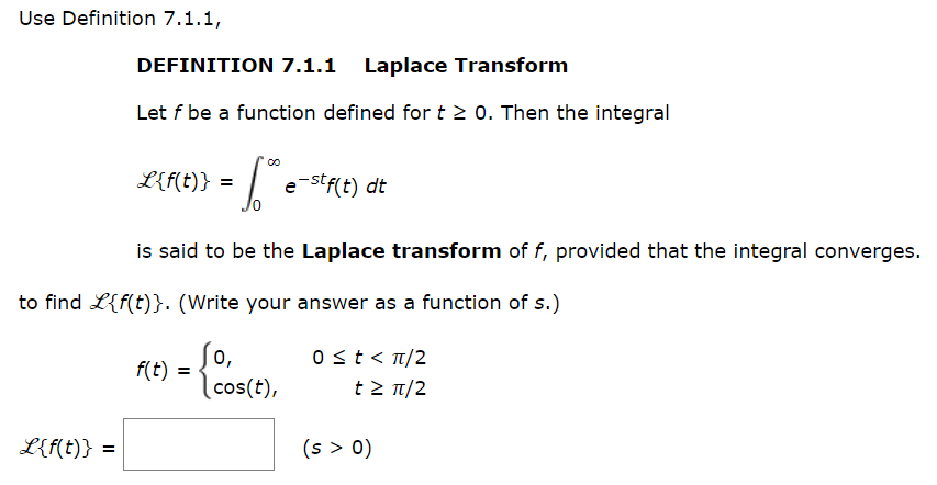 Solved Definition 7 1 1 Laplace Transform Let F Be A