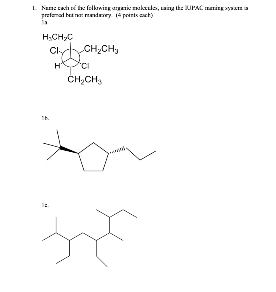 Solved 1. Name each of the following organic molecules, | Chegg.com
