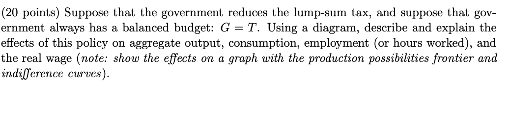 Solved (20 points) Suppose that the government reduces the | Chegg.com