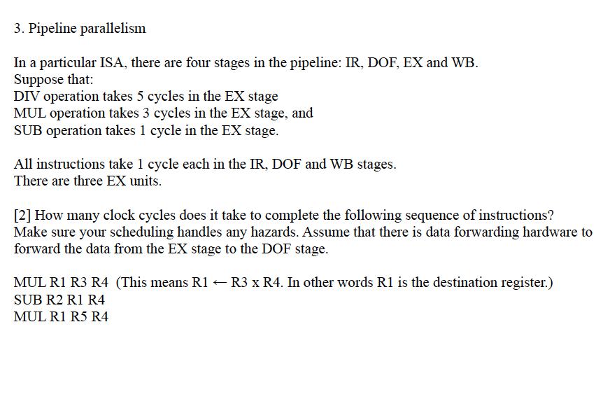 Solved 3. Pipeline parallelism In a particular ISA, there | Chegg.com