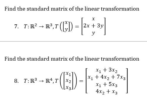 Solved Find the standard matrix of the linear transformation | Chegg.com