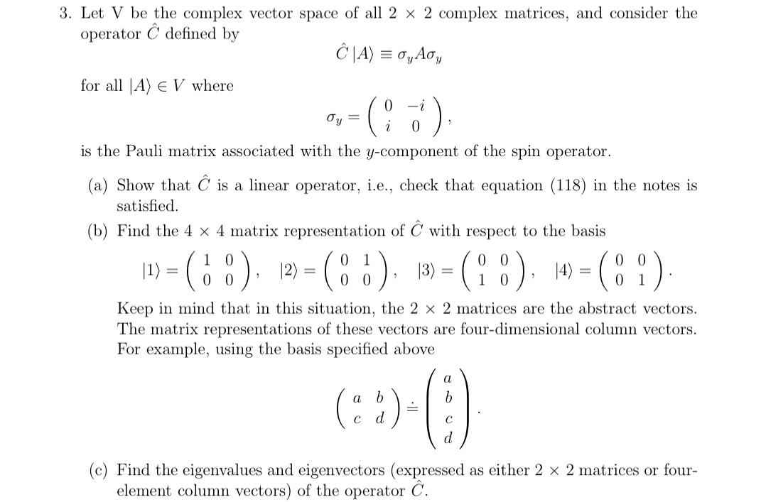 3. Let V be the complex vector space of all 2 x 2 | Chegg.com
