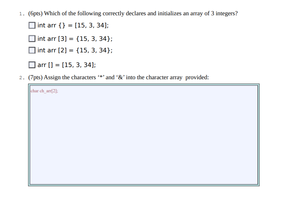 Solved 1. (pts) Which of the following correctly declares | Chegg.com