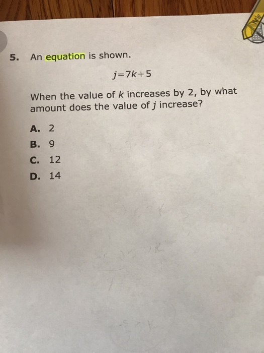 Solved 5. An equation is shown. j-7k+5 When the value of k | Chegg.com