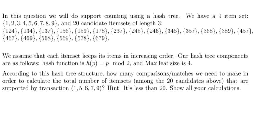 Solved In this question we will do support counting using a | Chegg.com
