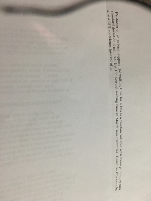 Solved Problem 3: (6 points) Suppose the waiting time for a | Chegg.com