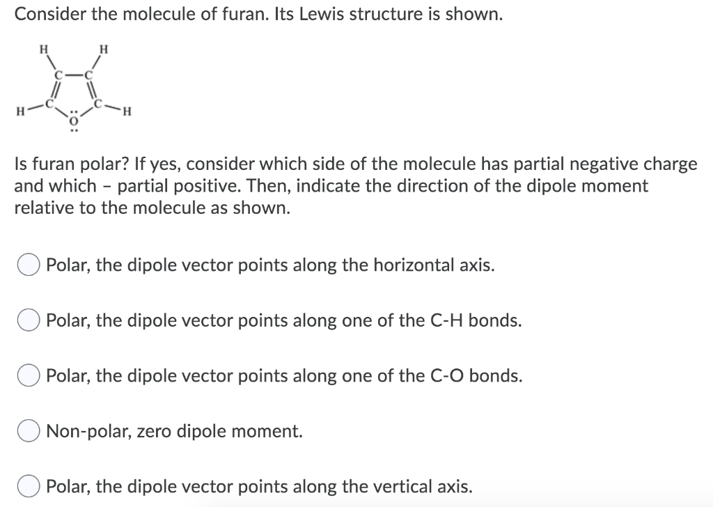 Solved Consider the molecule of furan. Its Lewis structure | Chegg.com