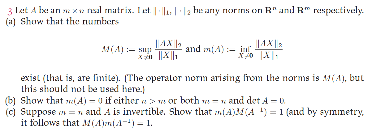 Solved 3 Let A be an m×n real matrix. Let ∥⋅∥1,∥⋅∥2 be any | Chegg.com