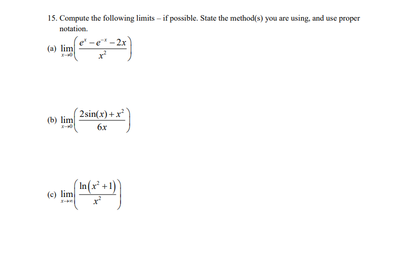 Solved 15. Compute the following limits - if possible. State | Chegg.com