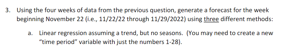 3. Using the four weeks of data from the previous | Chegg.com