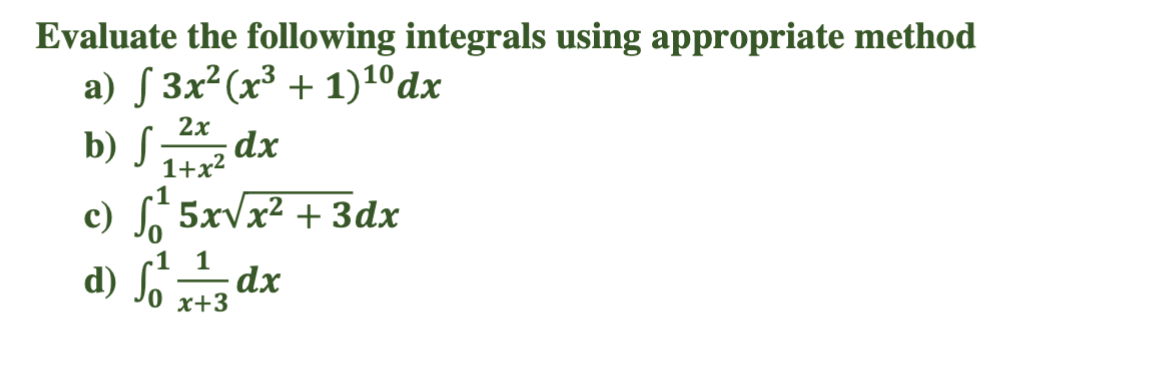 Evaluate the following integrals using appropriate | Chegg.com