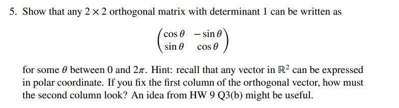 Solved Show that any 2×2 ﻿orthogonal matrix with determinant | Chegg.com
