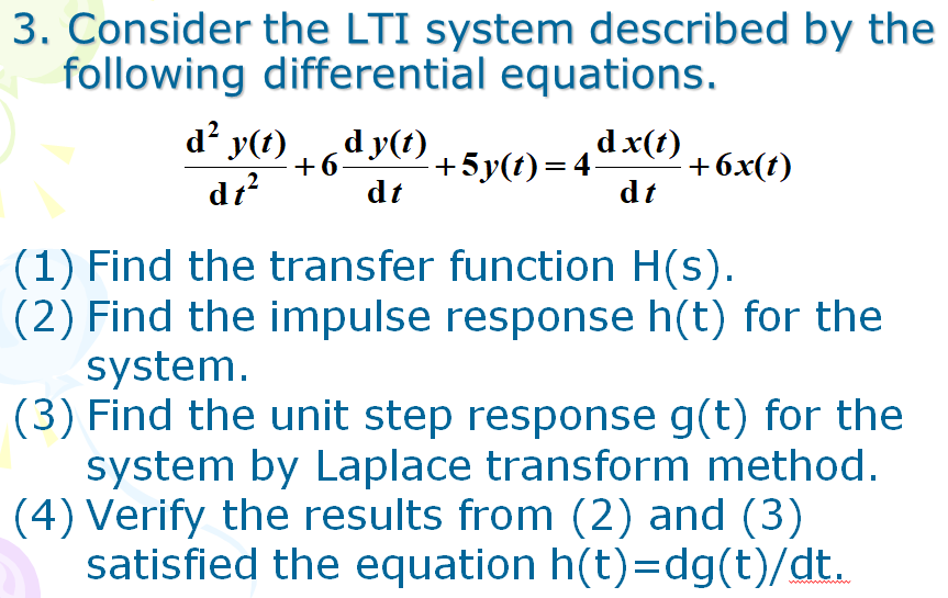 Solved d dt dt 3. Consider the LTI system described by the | Chegg.com