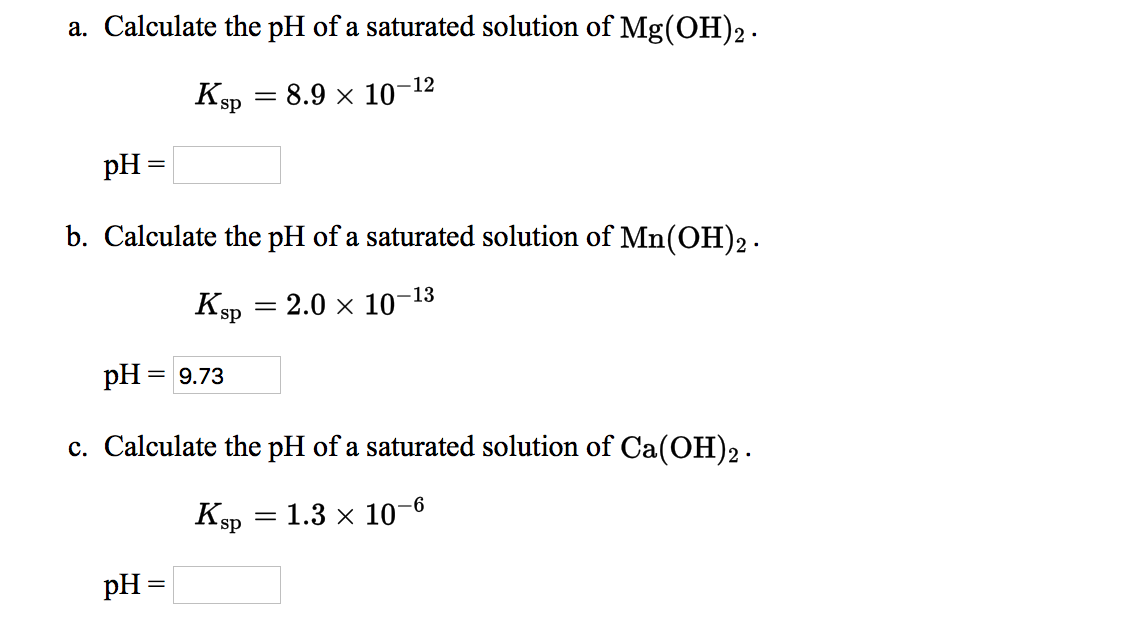 Solved a. Calculate the pH of a saturated solution of | Chegg.com