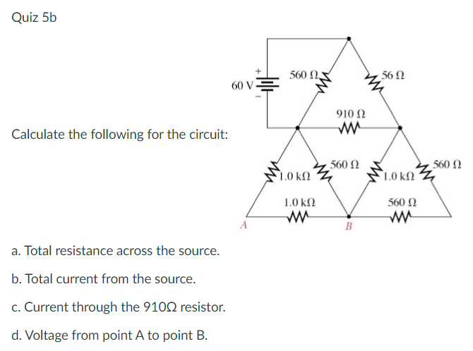 Solved Calculate the following for the circuit:a. Total | Chegg.com