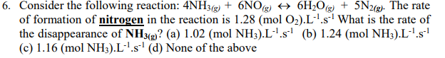 Solved 6. Consider the following reaction: 4NH3(g) + 6NO) + | Chegg.com