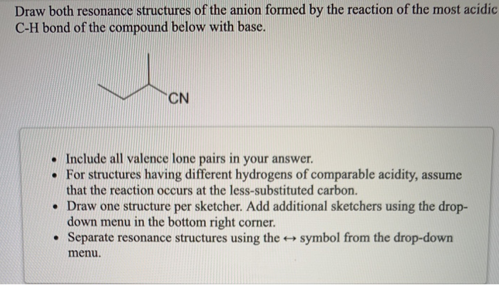 Solved Draw both resonance structures of the anion formed by | Chegg.com
