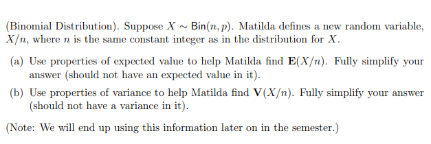 Solved (Binomial Distribution). Suppose X∼Bin(n,p). Matilda | Chegg.com