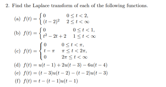Solved (b) 2. Find the Laplace transform of each of the | Chegg.com