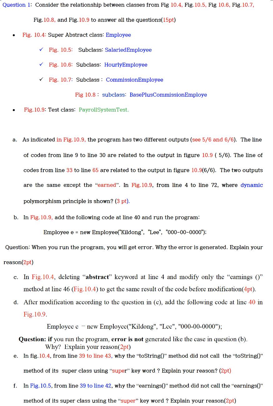 Solved //Fig 10.4 //Employee abstract superclass public | Chegg.com