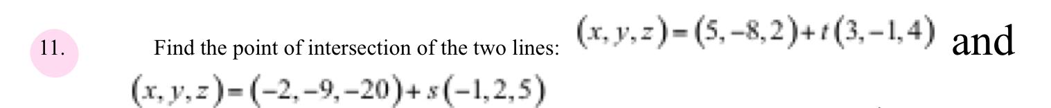 Solved 1. Find the point of intersection of the two lines: | Chegg.com