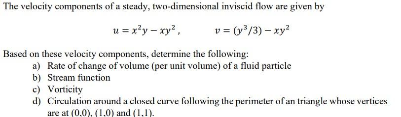 Solved The velocity components of a steady, two-dimensional | Chegg.com