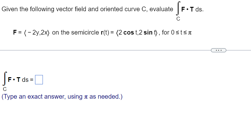 Solved Given the following vector field and oriented curve | Chegg.com