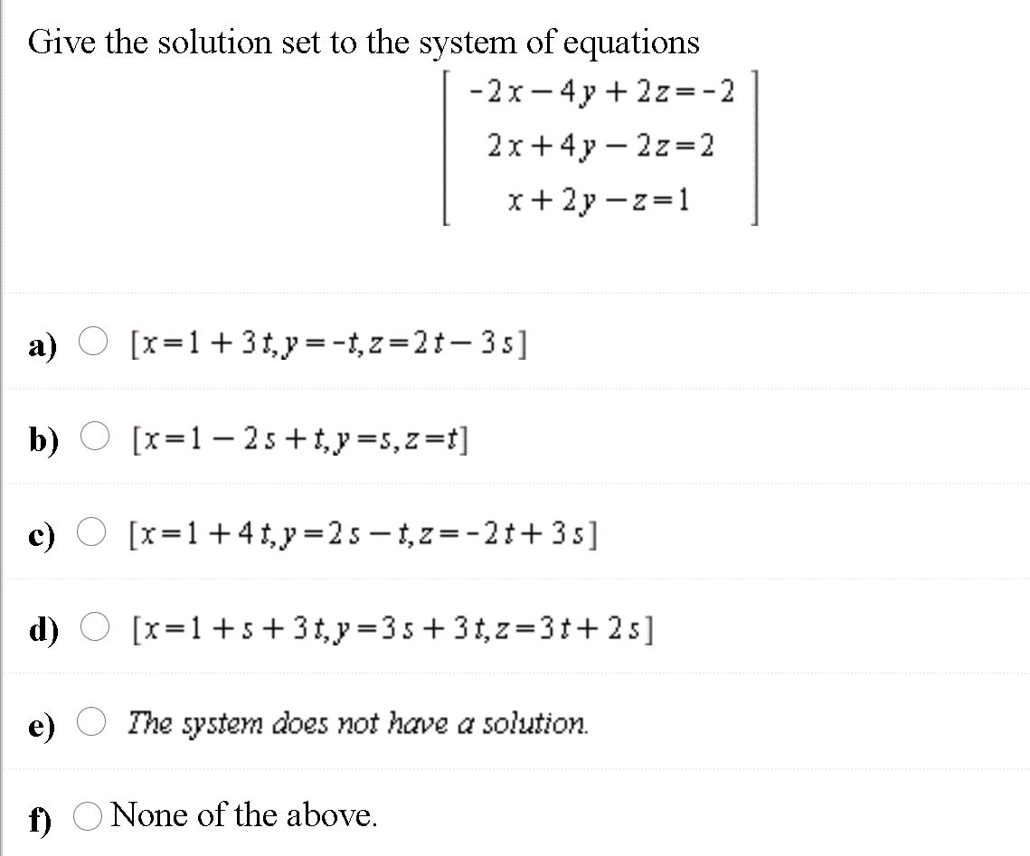 Solved Give the solution set to the system of equations -2x | Chegg.com