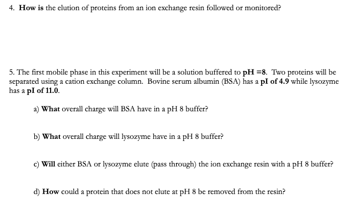 Solved 4. How is the elution of proteins from an ion | Chegg.com