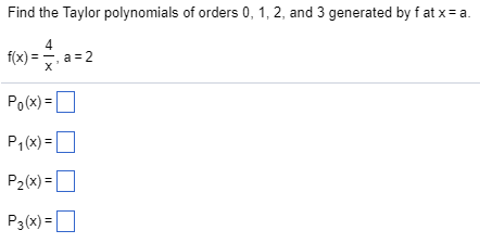 Solved Find the Taylor polynomials of orders 0, 1, 2, and 3 | Chegg.com