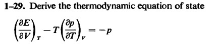 Solved 1-29. Derive the thermodynamic equation of state | Chegg.com