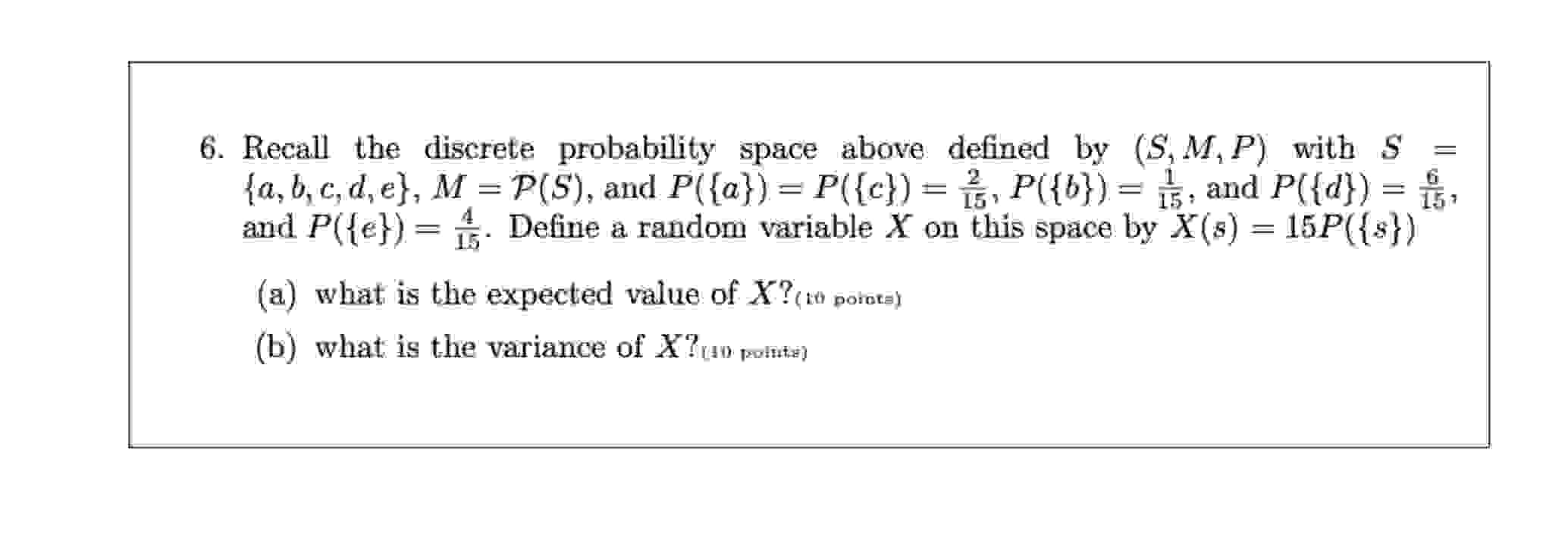 Solved Recall the discrete probability space above defined | Chegg.com