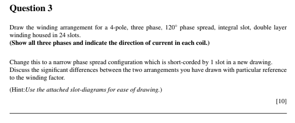Draw the winding arrangement for a 4-pole, three | Chegg.com