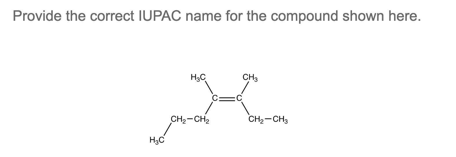 Solved Provide the correct IUPAC name for the compound shown | Chegg.com