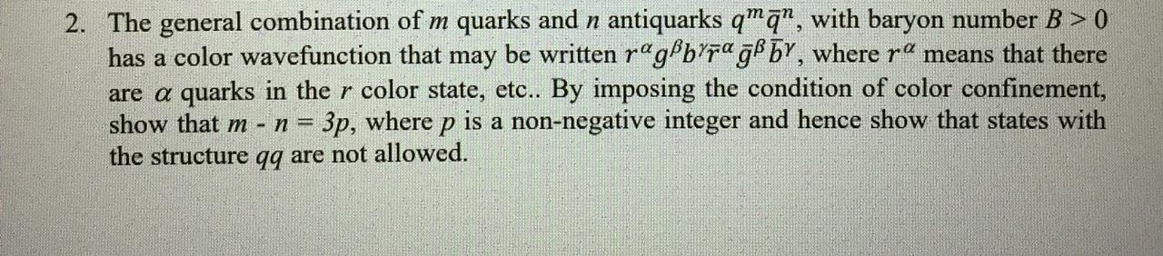 Solved 2. The general combination of m quarks and n | Chegg.com