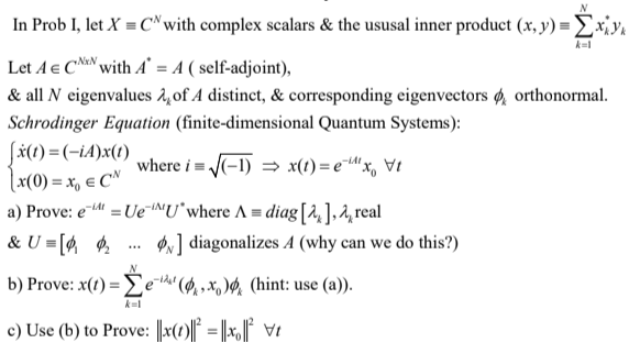 Solved In Prob I, let X≡CN with complex scalars \& the | Chegg.com