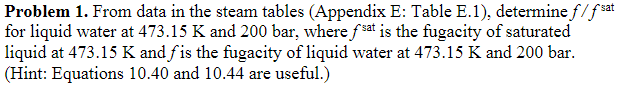 Solved Problem 1. From data in the steam tables (Appendix E: | Chegg.com