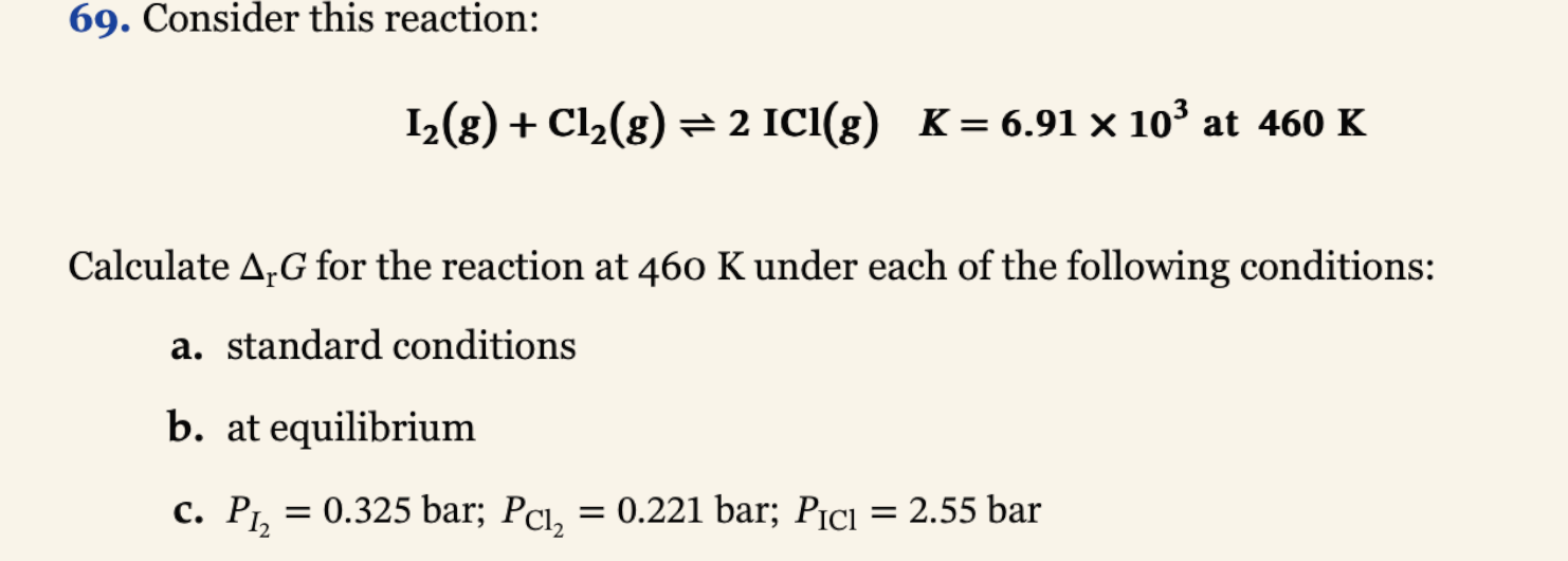 Solved 69. Consider this reaction: I2( g)+Cl2( | Chegg.com