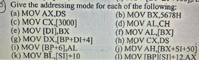 Solved Give the addressing mode for each of the following: | Chegg.com