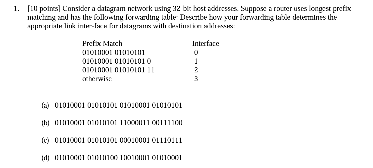 Solved 1. [10 points] Consider a datagram network using | Chegg.com