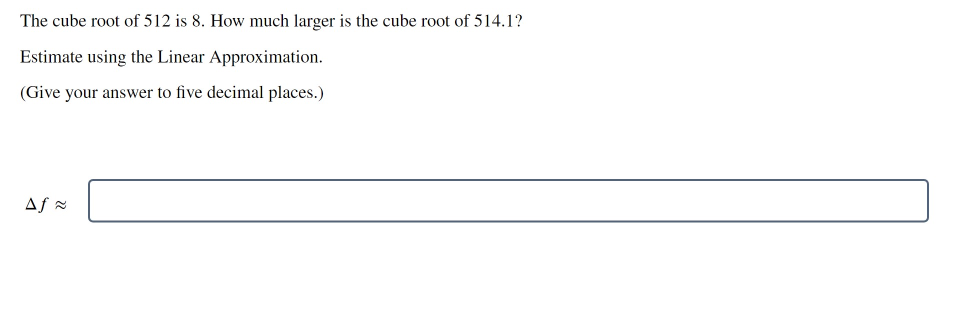 Solved The cube root of 512 is 8 . How much larger is the | Chegg.com