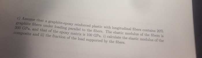 Solved c) Assume that a graphite-epoxy reinforced plastic | Chegg.com