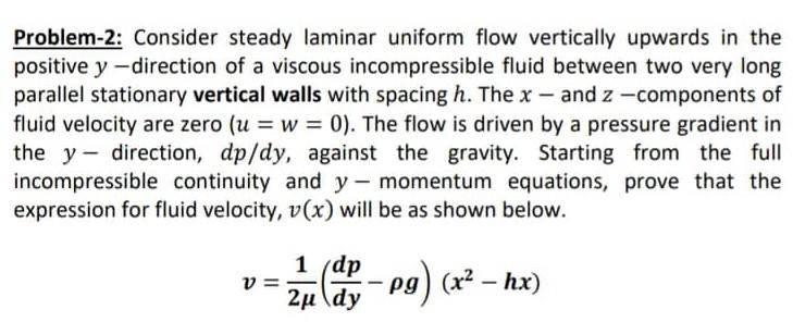 Solved Problem-2: Consider steady laminar uniform flow | Chegg.com