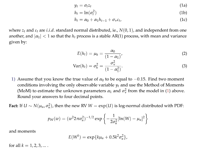 Solved yt=σtztht=ln(σt2)ht=α0+α1ht−1+σvεt where zt and εt | Chegg.com