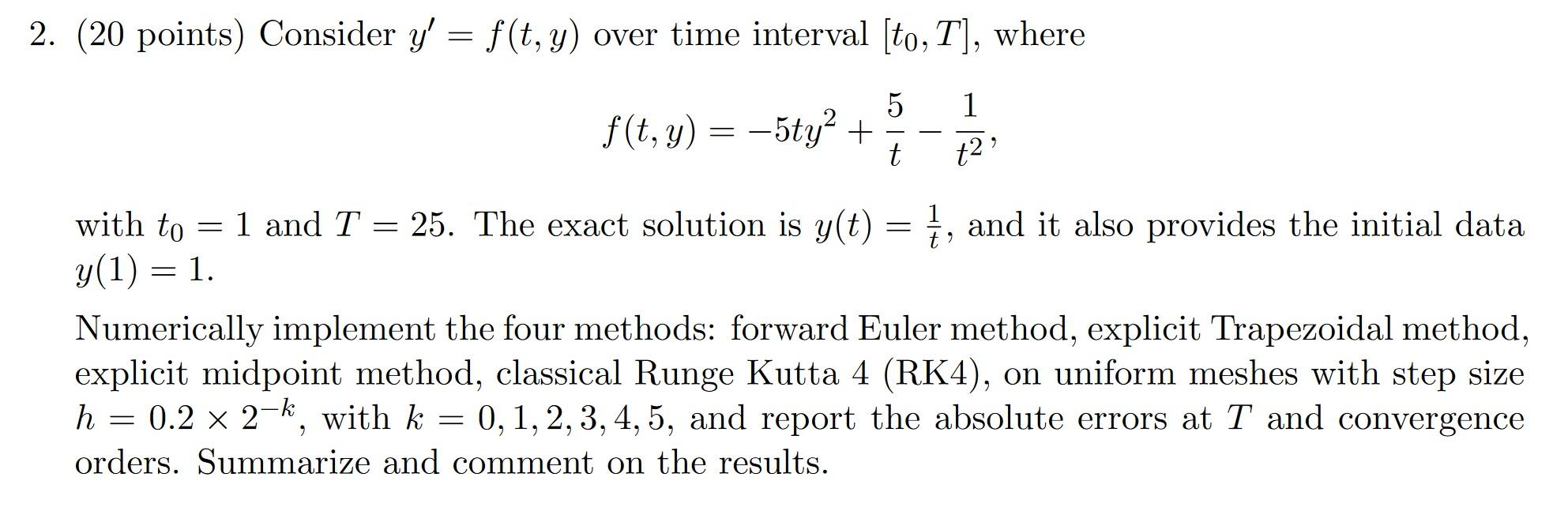 2. (20 points) Consider y′=f(t,y) over time interval | Chegg.com