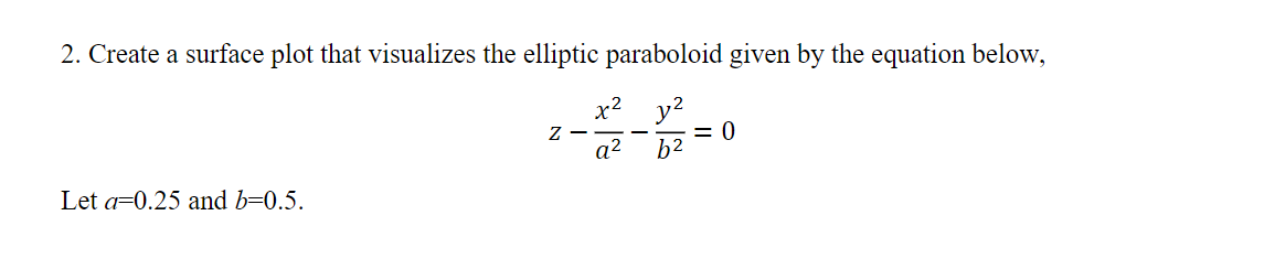 Solved 2. Create a surface plot that visualizes the elliptic | Chegg.com