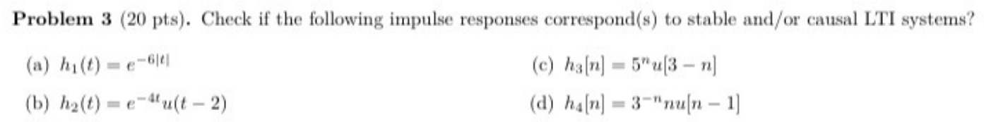 Solved Problem 3 (20 pts). Check if the following impulse | Chegg.com