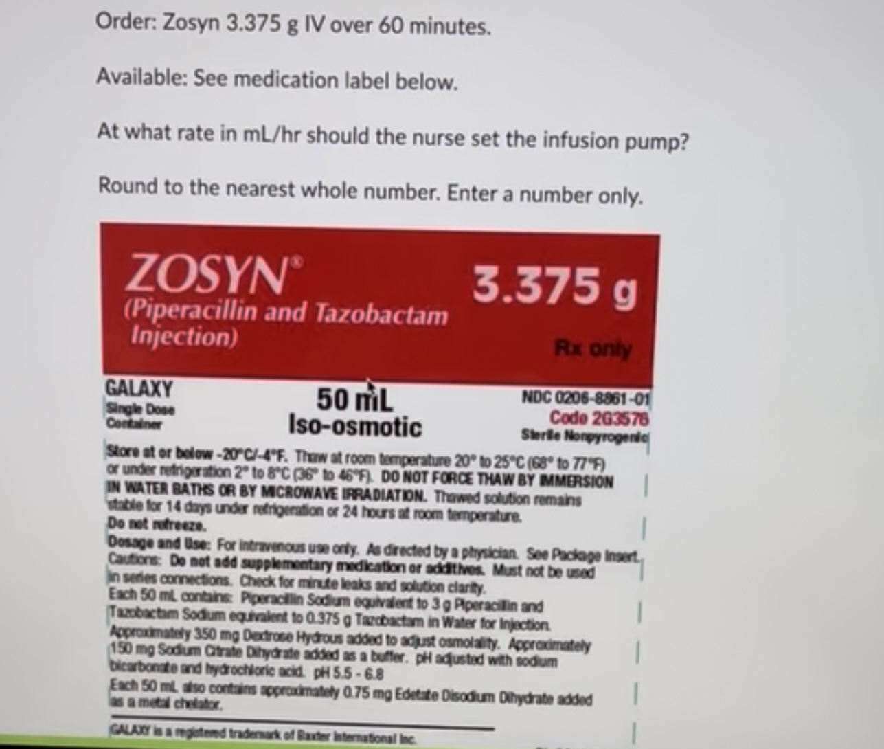 Solved Order: Zosyn 2.25 g in 50 mL D5W IV over 30 minutes | Chegg.com
