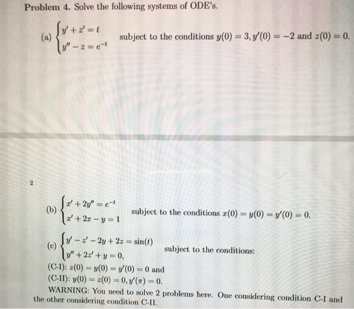 Solved Problem 4. Solve the following systems of ODE's. | Chegg.com