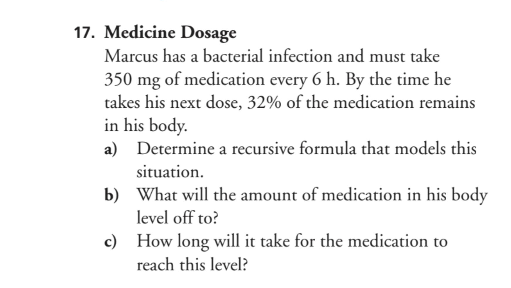 Solved Medicine DosageMarcus has a bacterial infection and | Chegg.com